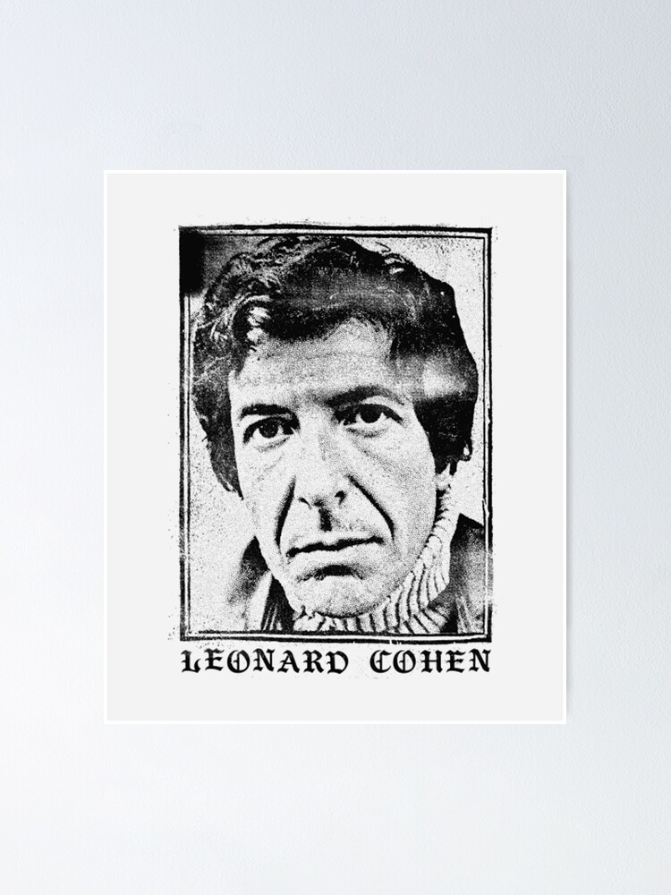 "Leonard Cohen" Poster for Sale by BILLYVANWINKLE | Redbubble
