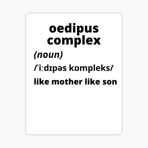 "OEDIPUS COMPLEX, LIKE MOTHER LIKE SON" Sticker for Sale by ruoro3698 ...