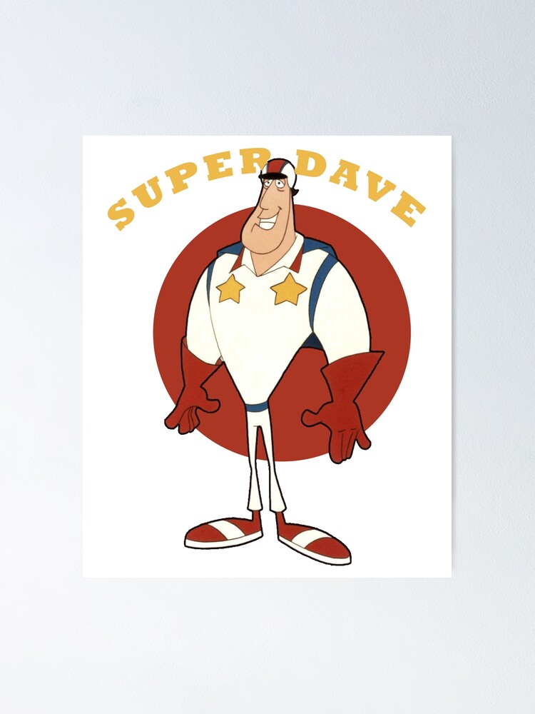 "super dave 90 s comedy film" Poster for Sale by nored10 | Redbubble