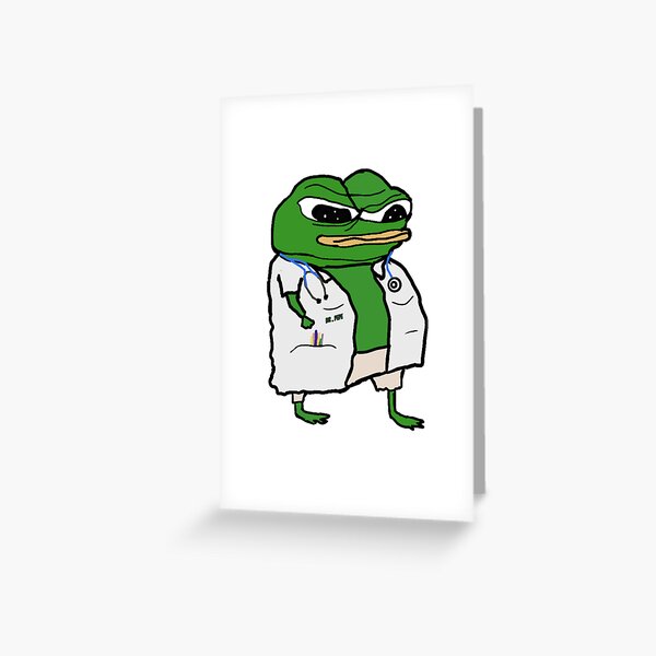 "Dr. Pepe or Dr. Pepega" Greeting Card for Sale by NiceLabs | Redbubble