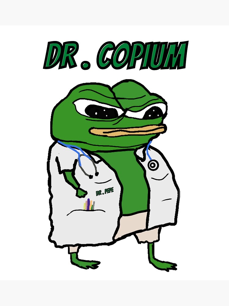 " Dr. Pepe or Doctor Copium" Poster for Sale by NiceLabs | Redbubble