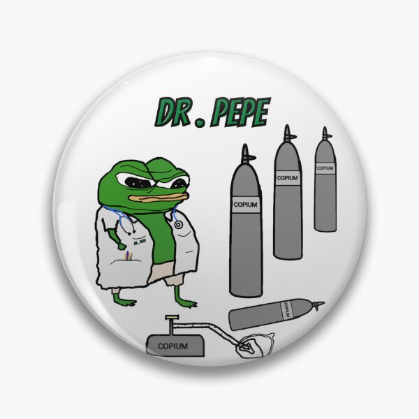 "Doctor Pepe or Dr. Pepega with Copium" Pin for Sale by NiceLabs ...