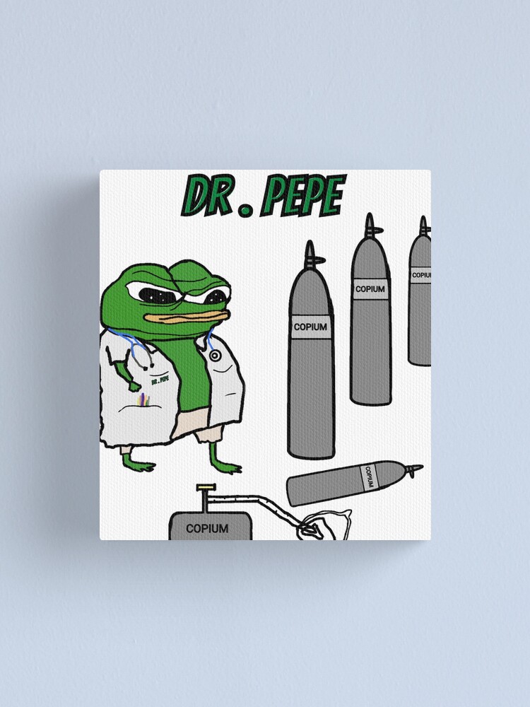 "Doctor Pepe or Dr. Pepega with Copium" Canvas Print by NiceLabs ...