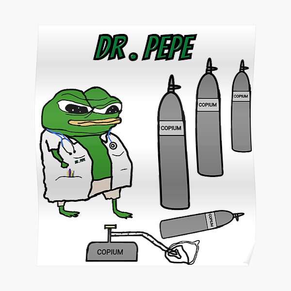 "Doctor Pepe or Dr. Pepega with Copium" Poster for Sale by NiceLabs ...