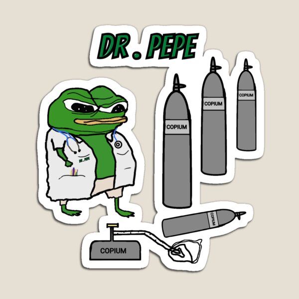 "Doctor Pepe or Dr. Pepega with Copium" Magnet by NiceLabs | Redbubble