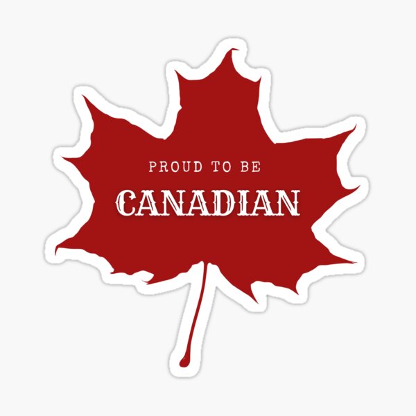 "Proud to be Canadian - Canada" Sticker for Sale by No1CanadaDesign ...