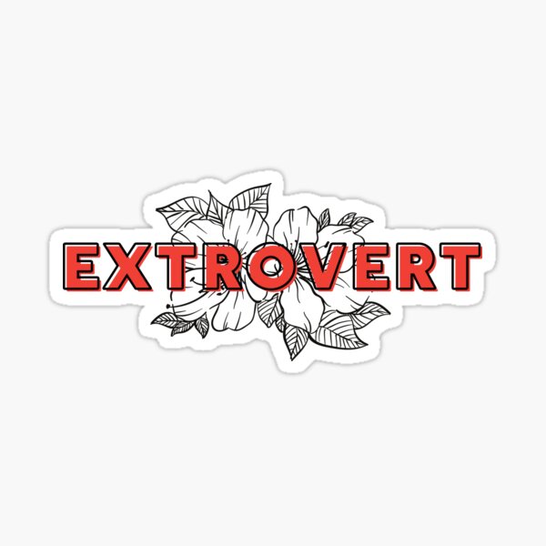 "Extrovert" Sticker for Sale by wordsup | Redbubble