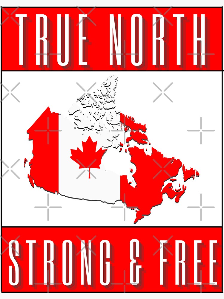 "True North Strong and Free - Canada" Sticker for Sale by ...