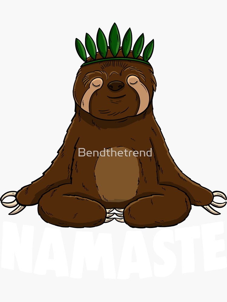 "Namaste Sloth" Sticker for Sale by Bendthetrend | Redbubble