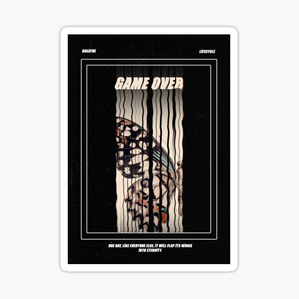 "Game over write and butterfly " Sticker by EfekanT | Redbubble