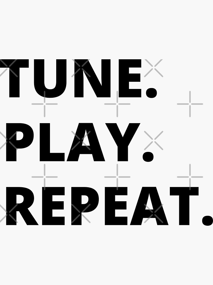 "Tune. Play. Repeat. Cute Music Quotes For Music Lovers And Music Fan ...