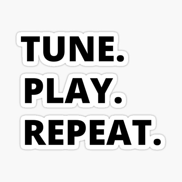 "Tune. Play. Repeat. Cute Music Quotes For Music Lovers And Music Fan ...