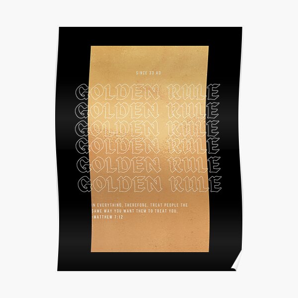 "Golden Rule Design" Poster for Sale by yoitsmarlo | Redbubble