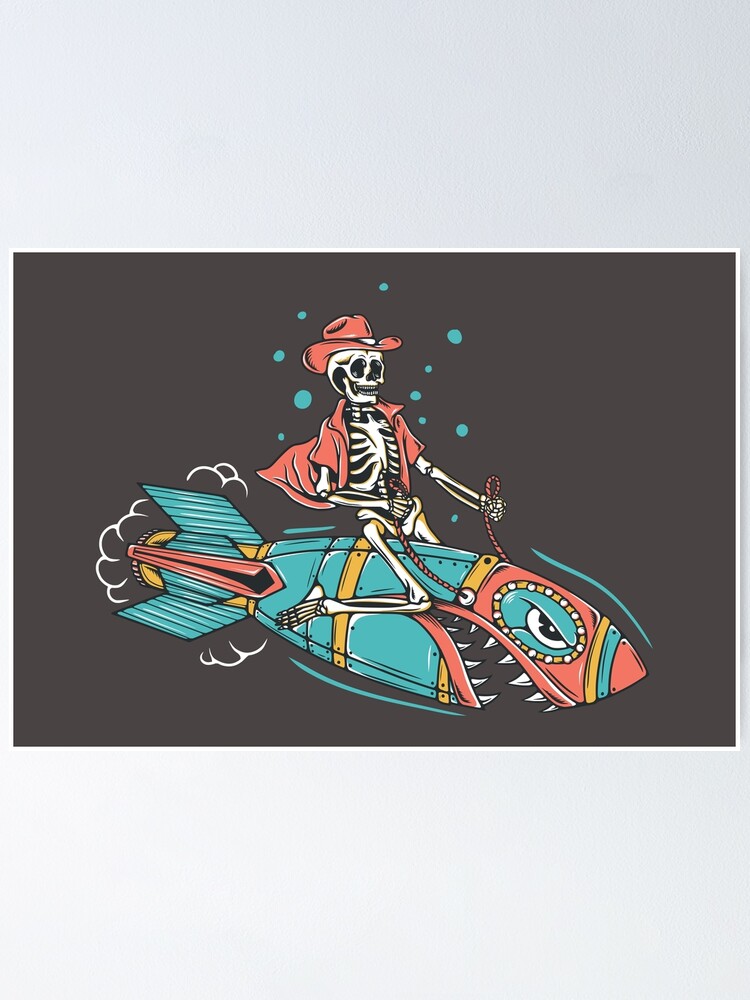 "cowboy skull ride rocket shark under the sea" Poster for Sale by ...