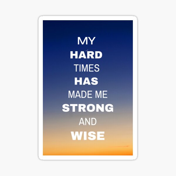 "STRONG AND WISE" Sticker by MTWINDIZ | Redbubble