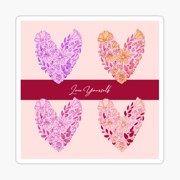 "Love Yourself - Hearts of Flowers" Sticker by PurpleB10 | Redbubble