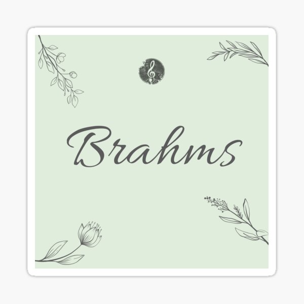 "Brahms 1" Sticker for Sale by Navarino | Redbubble