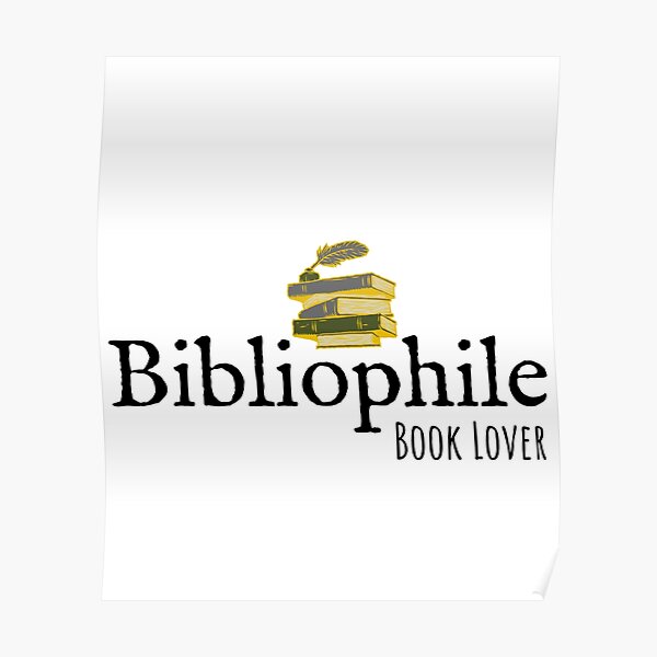 "Bibliophile Book Lover" Poster for Sale by IceCreamMuseum | Redbubble