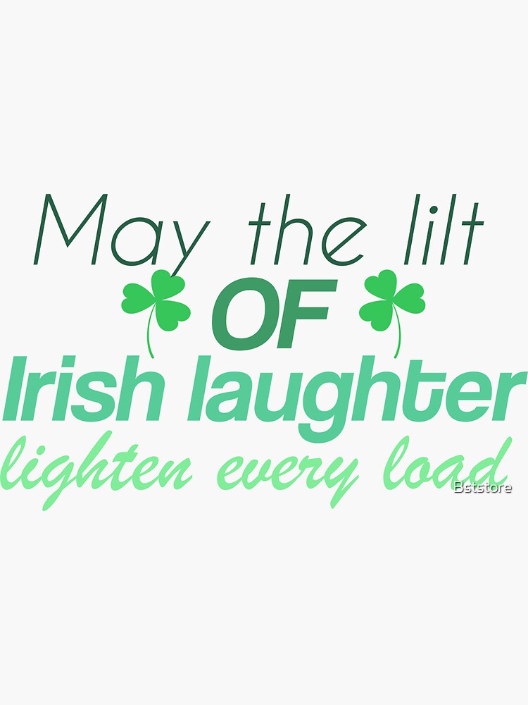 "Funny Irish St Patricks gift, May the lilt of irish laughter lighten ...
