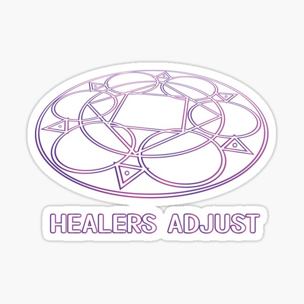 "Healers Adjust" Sticker for Sale by ThePhookas | Redbubble