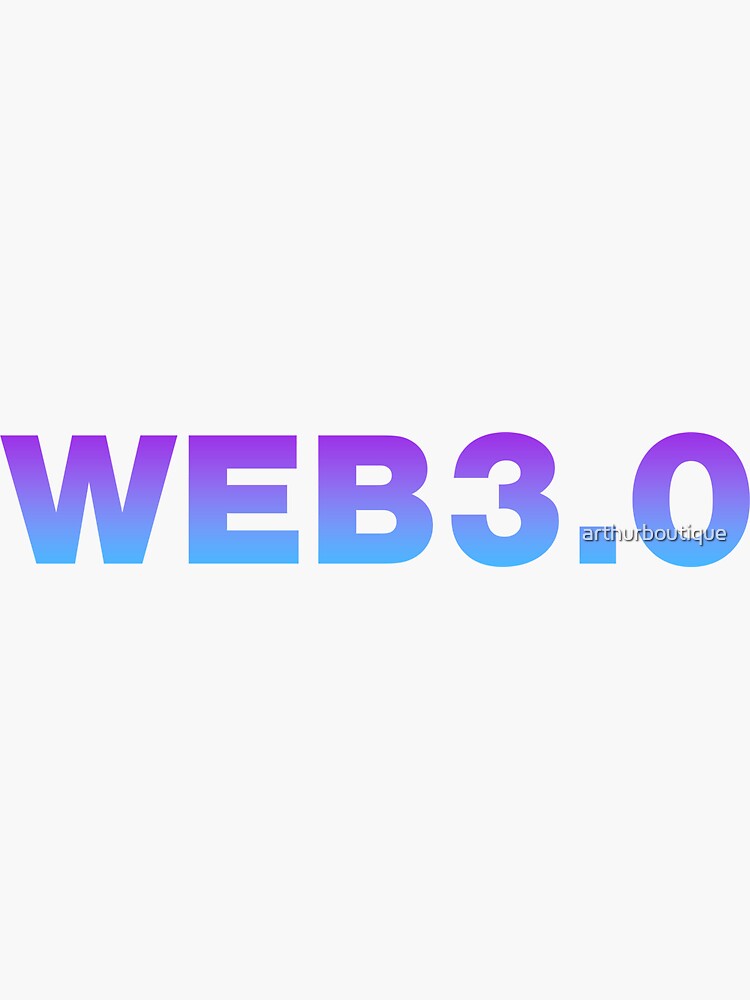 "Web 3.0 - Web 3 Metaverse" Sticker for Sale by arthurboutique | Redbubble