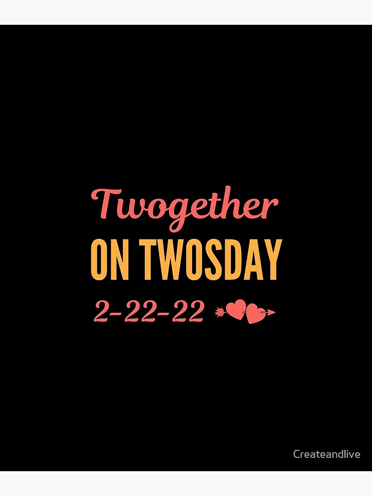 "Twogether on twosday, 2-22-22, Couple, Tuesday, happy Twosday ...