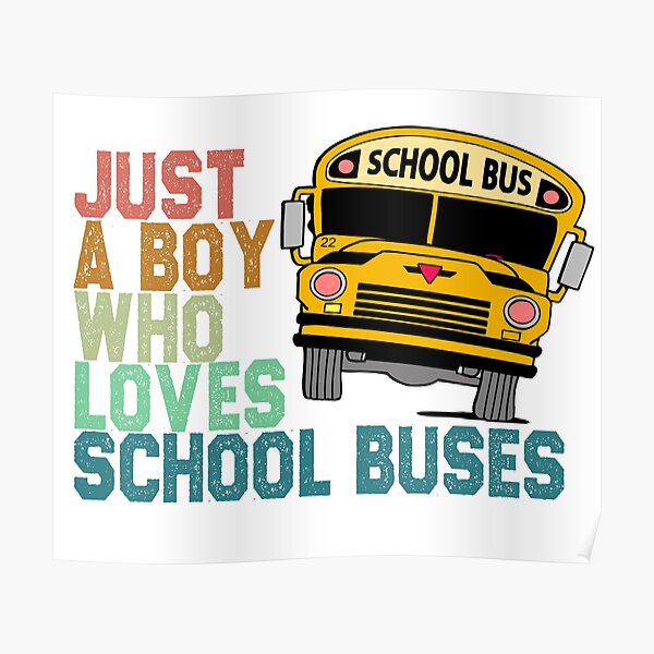 "Just A Boy Who Loves School Buses - Love School Bus - Funny School ...