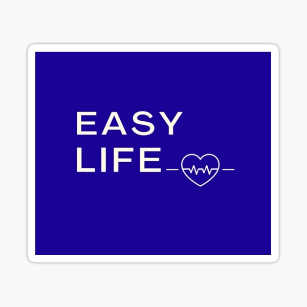 "Easy life for all" Sticker for Sale by YKNL | Redbubble