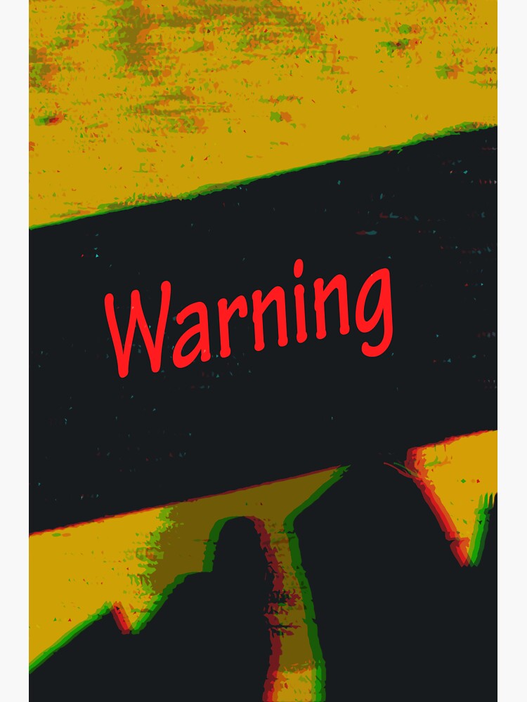 "warning art" Sticker for Sale by rookee17 | Redbubble