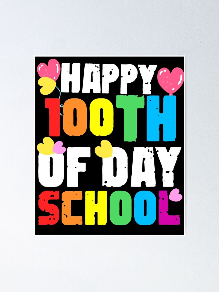 "Happy 100th Day Of School Teacher" Poster for Sale by SagittarArt ...