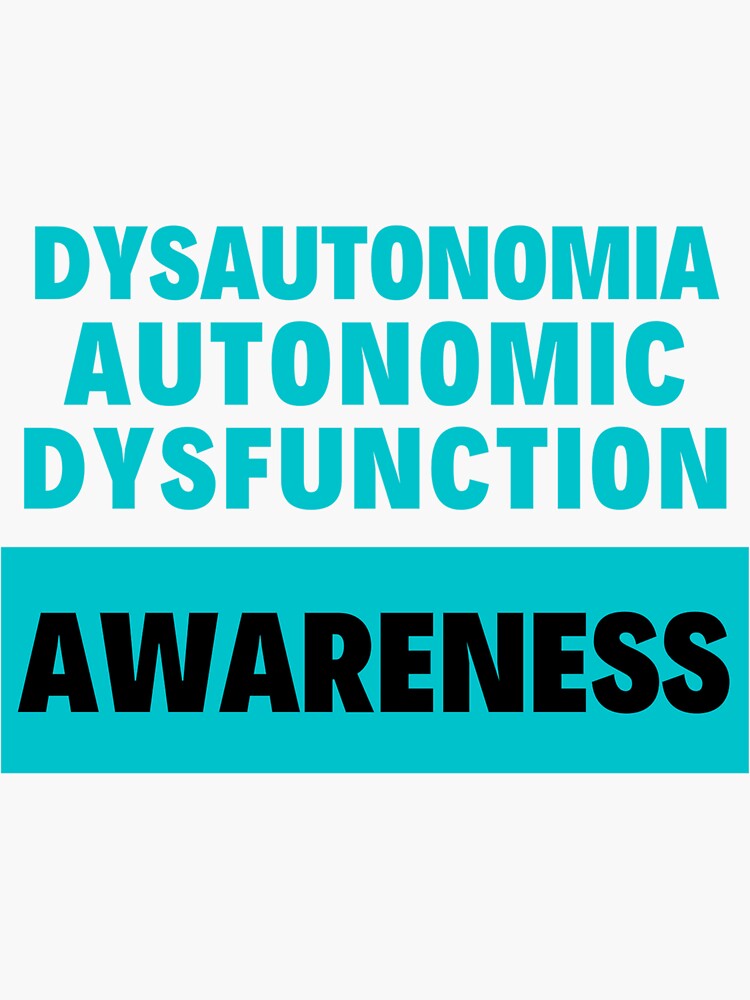 "Dysautonomia Autonomic Dysfunction awareness " Sticker for Sale by ...
