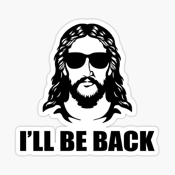 "Jesus i'll be back" Sticker by cksplash | Redbubble
