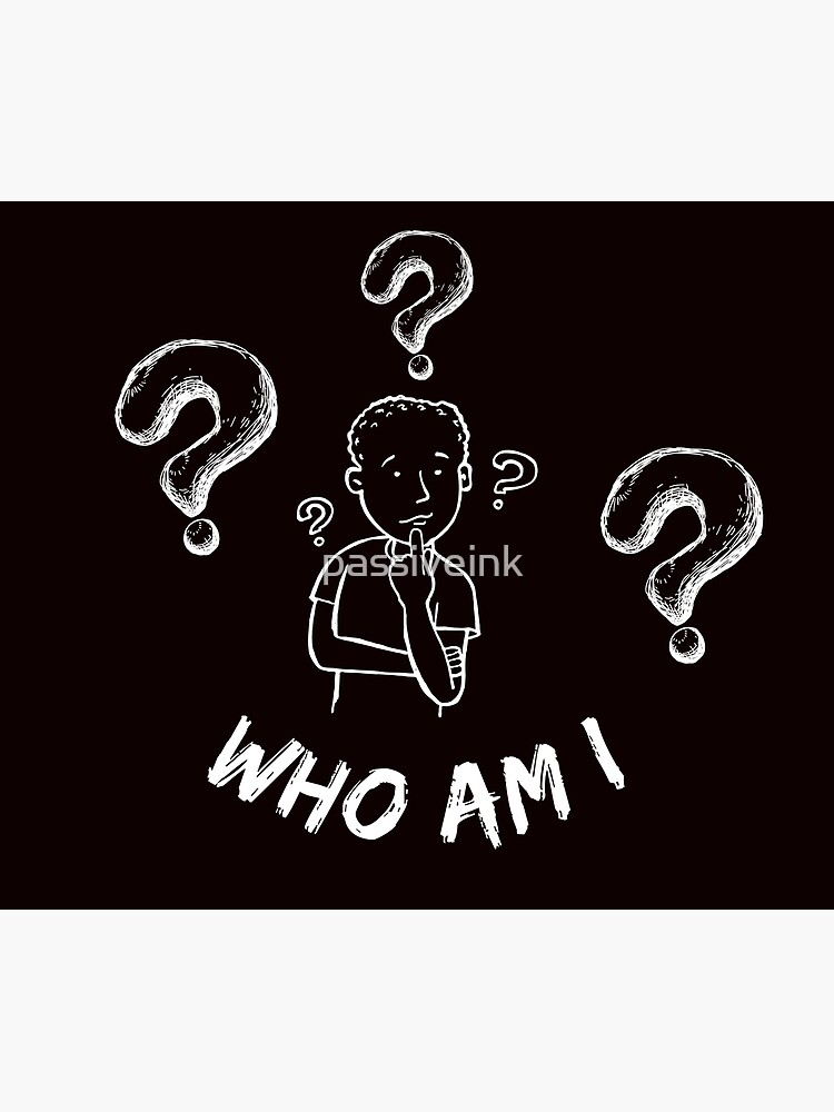 "Who Am I. Question Mark" Poster for Sale by passiveink | Redbubble