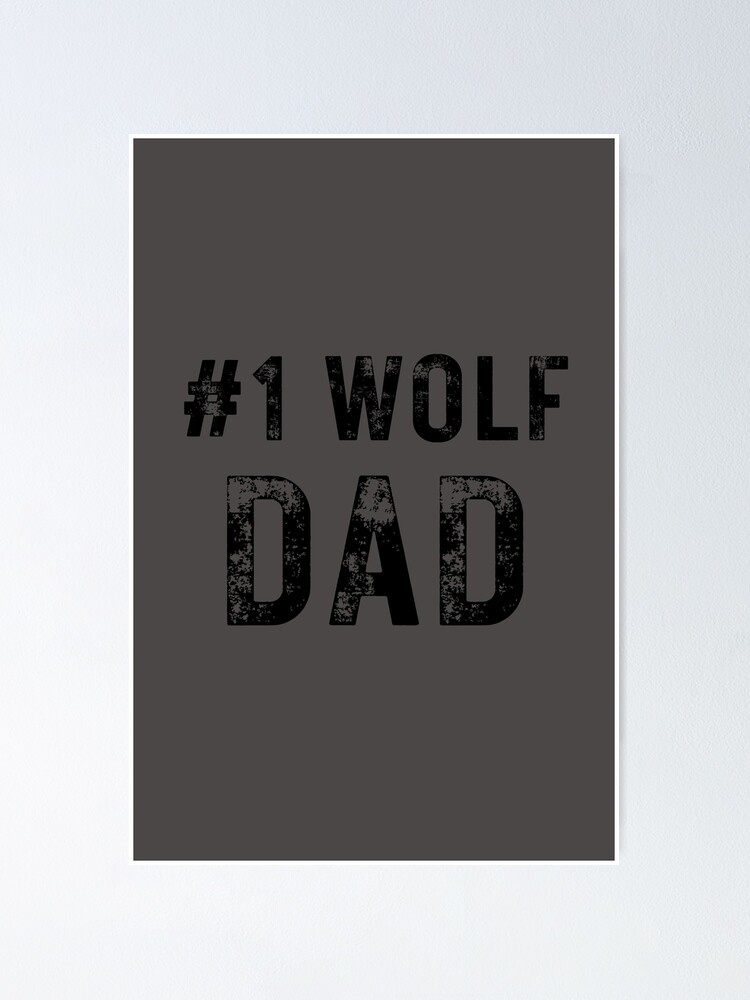 Póster «# 1 Diseño gráfico de Wolf Dad» de DaddyKoti | Redbubble
