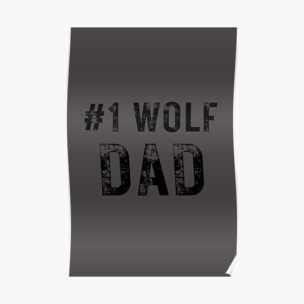 Póster «# 1 Diseño gráfico de Wolf Dad» de DaddyKoti | Redbubble