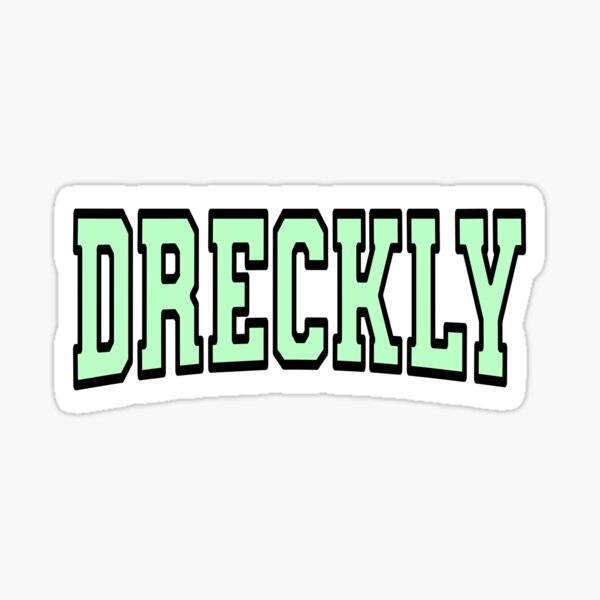 Dreckly Gifts & Merchandise for Sale | Redbubble