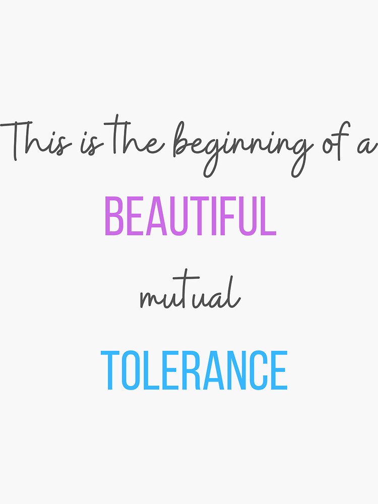 "Beautiful Tolerance" Sticker for Sale by sub-culture | Redbubble
