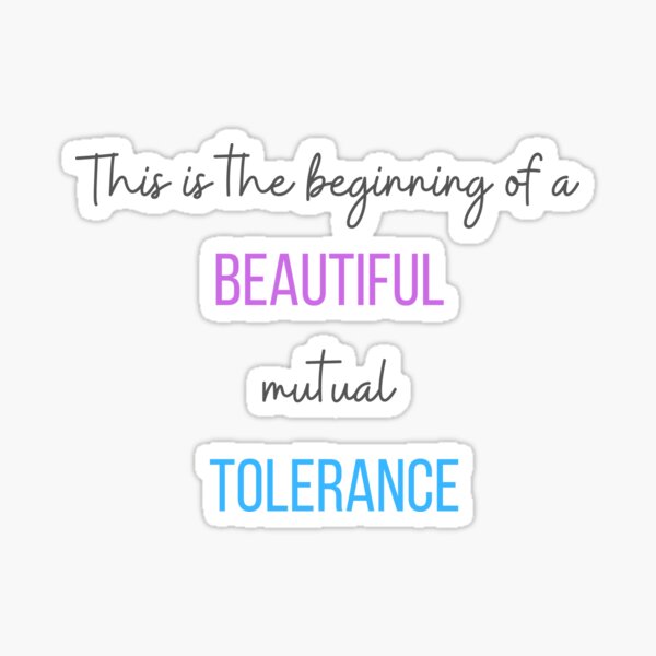 "Beautiful Tolerance" Sticker for Sale by sub-culture | Redbubble