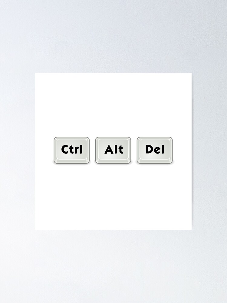 "Ctrl Alt Del Key" Poster for Sale by TheBestStore | Redbubble