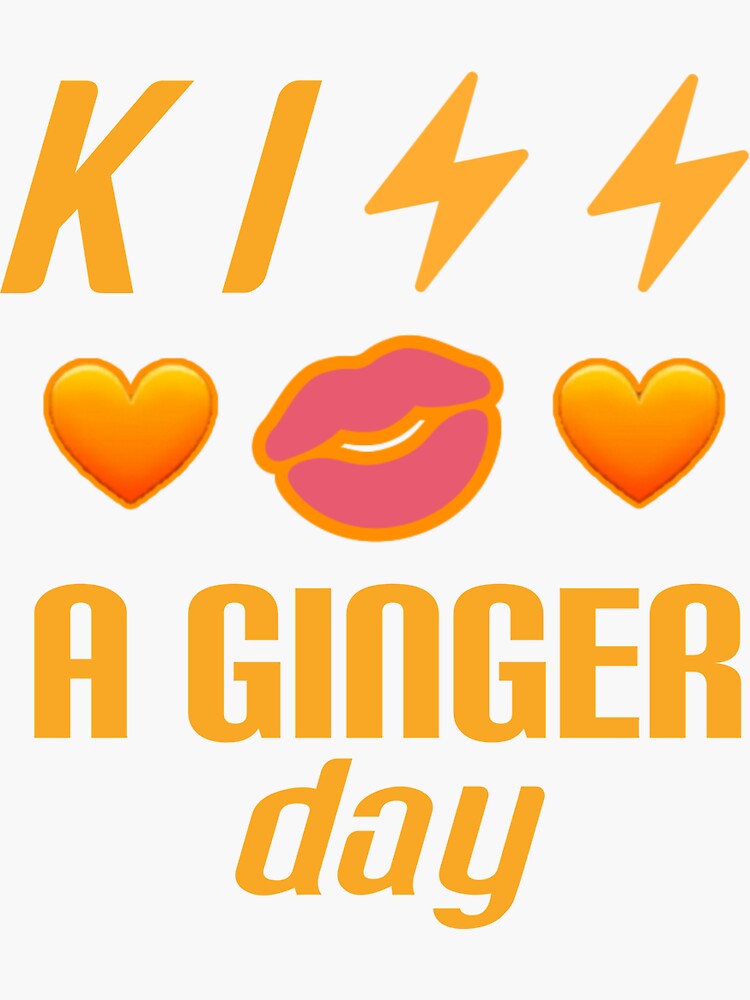 "KISS a ginger day." Sticker for Sale by Umiska | Redbubble