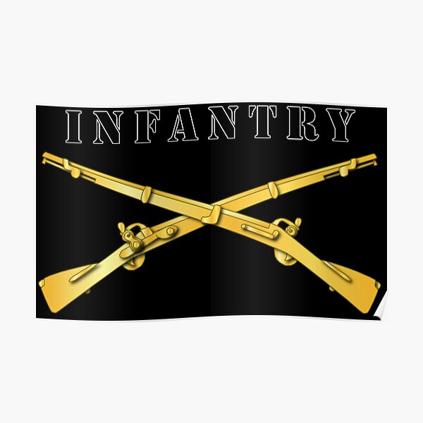 "Army - Infantry Br - Crossed Rifles w Blk Txt White Outline" Poster by ...