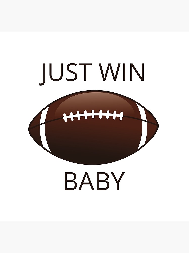 "Antonio Brown Just Win Baby" Poster for Sale by ilyesmaestro | Redbubble