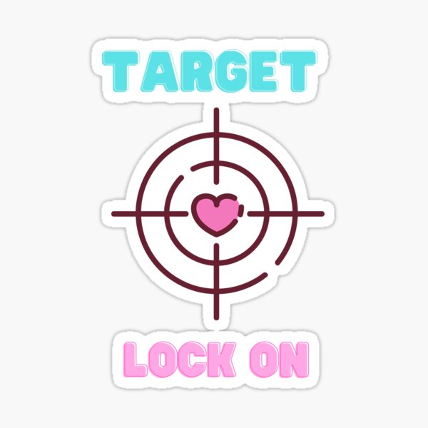 "Target Lock On" Sticker for Sale by SRAEmpire | Redbubble