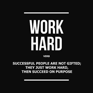 "Work Hard Verb Motivational Inspirational Work Hard Play Harder Quote ...