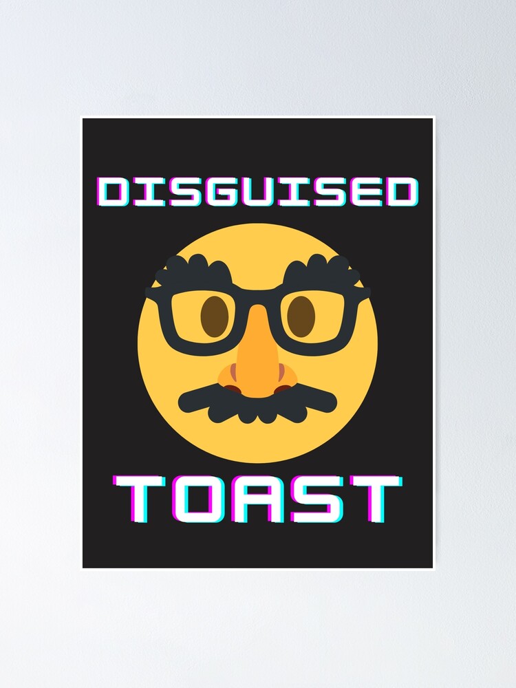 "Disguised Toast Among Us | Funny Emoticon" Poster by silverlinner ...