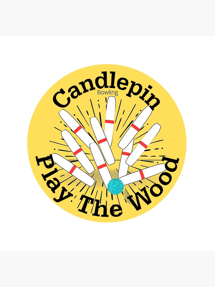 Candlepin Bowling Quotes