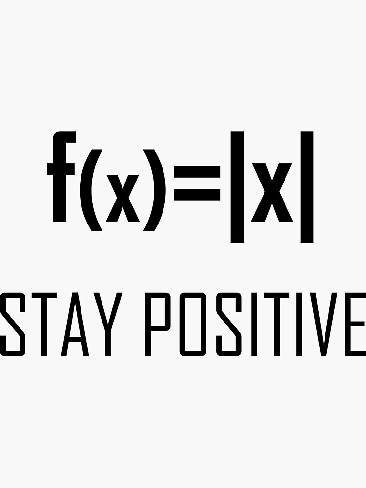 "Stay Positive- Maths Joke" Sticker for Sale by the-elements | Redbubble