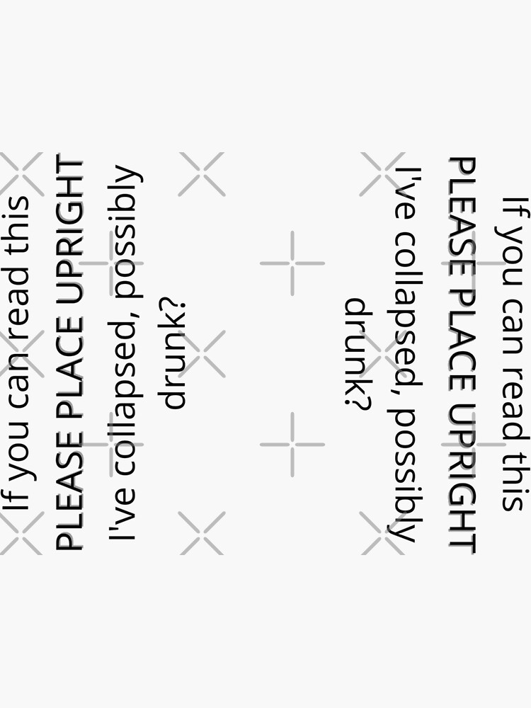 "Please place upright" Sticker for Sale by BubbleTextBox | Redbubble