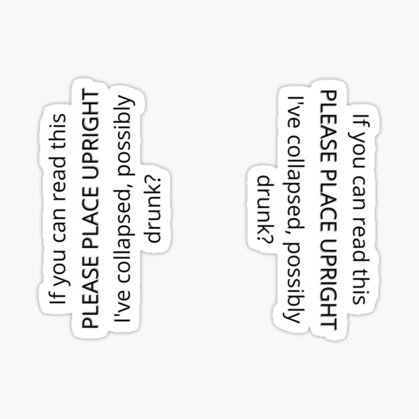 "Please place upright" Sticker for Sale by BubbleTextBox | Redbubble