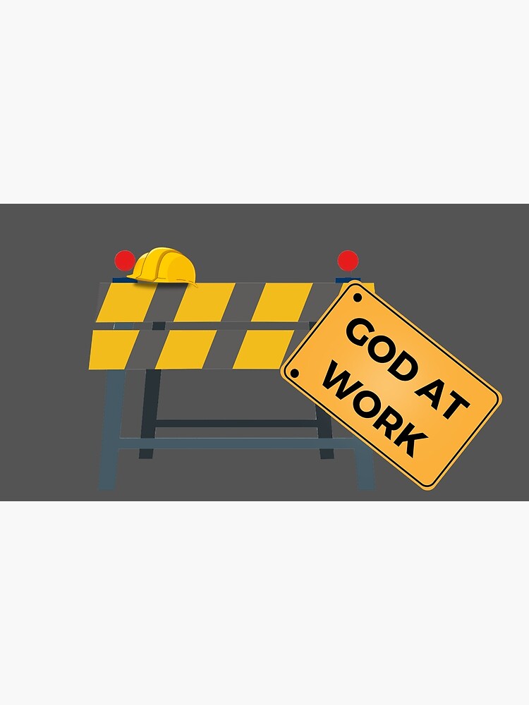 "God at Work Construction Sign" Poster for Sale by GruverSolutions ...